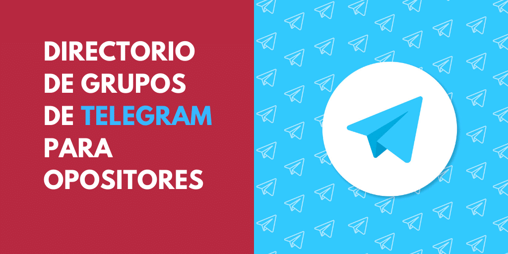 Grupos de Telegram para opositores: descubre los mejores en 2025